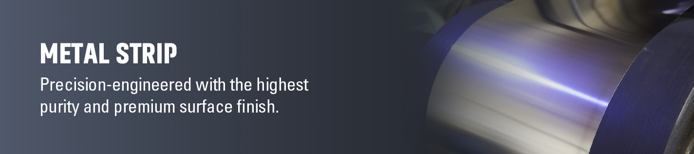 High Purity Metal Strip | Specialty Metals - AMETEK SMP Wallingford